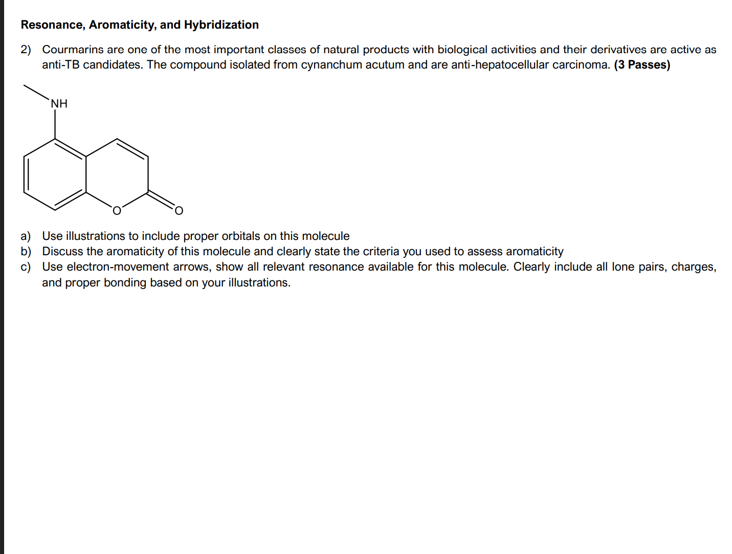 Solved Organic Chemistry Homework: Do and show as the | Chegg.com