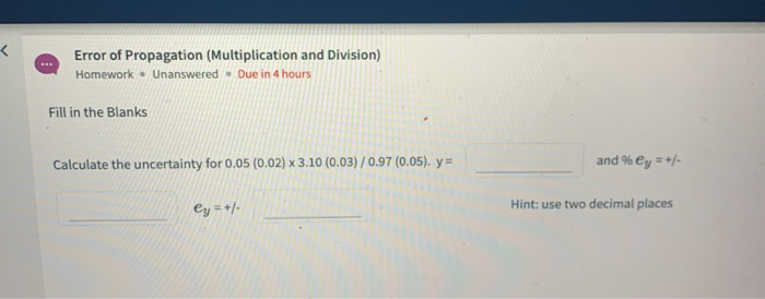 Solved Error of Propagation (Multiplication and Division) | Chegg.com