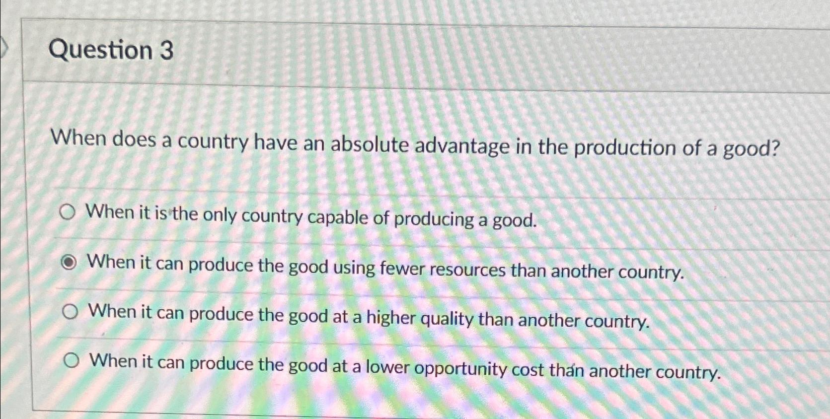 Solved Question 3When does a country have an absolute | Chegg.com