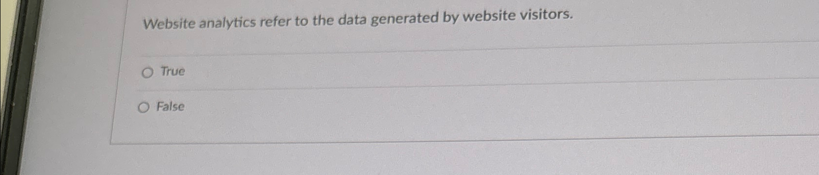 Solved Website analytics refer to the data generated by | Chegg.com