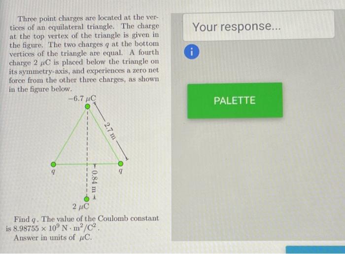 Solved three Point charges are located at the vertices of an | Chegg.com
