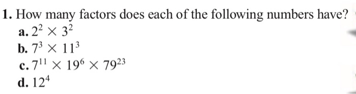 Solved 1. How many factors does each of the following | Chegg.com