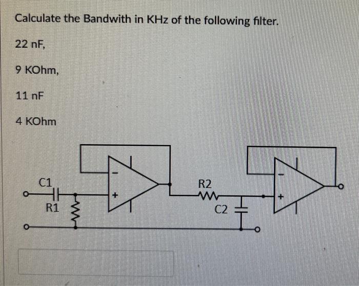 Solved Calculate the Bandwith in KHz of the following | Chegg.com