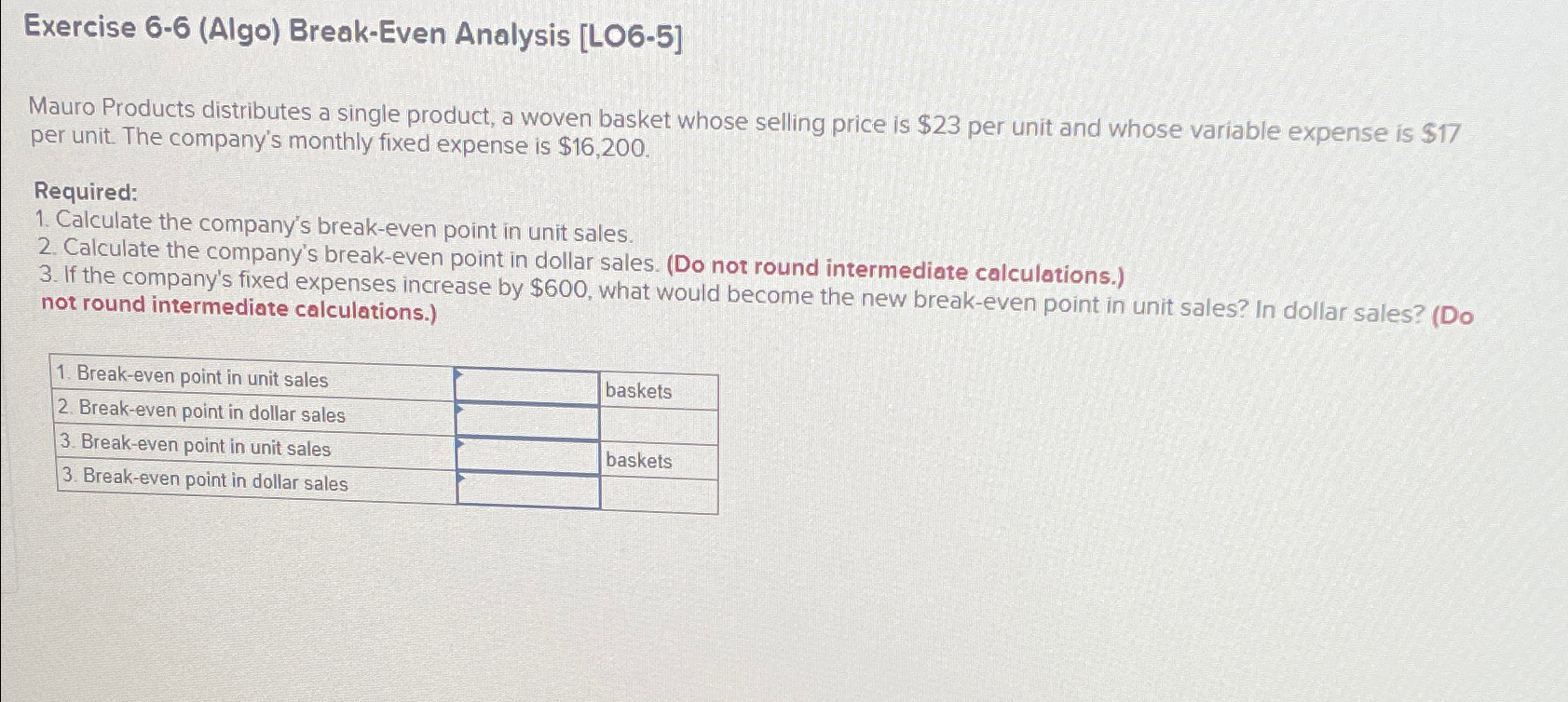 Solved Exercise 6-6 (Algo) ﻿Break-Even Analysis [LO6-5]Mauro | Chegg.com