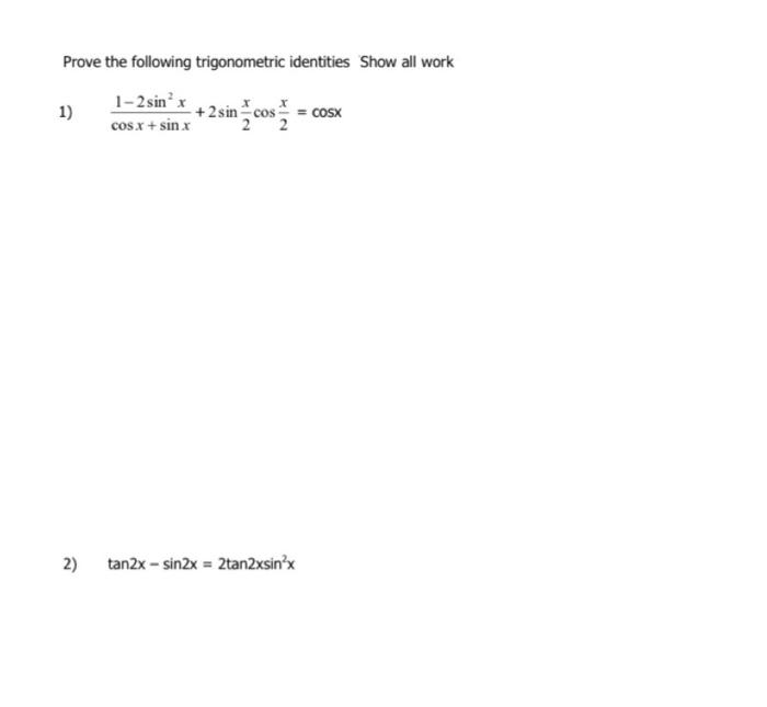 Solved Prove the following trigonometric identities Show all | Chegg.com