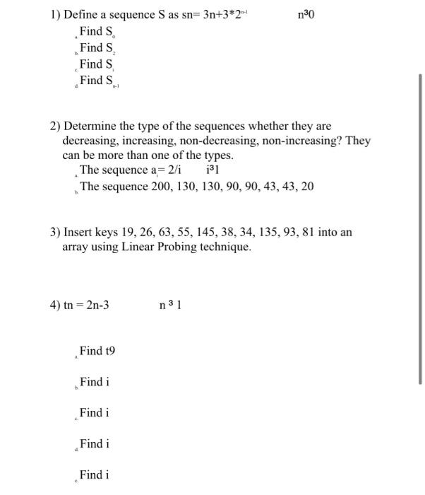 Solved n20 1) Define a sequence S as sn= 3n+3*2* Find S Find | Chegg.com