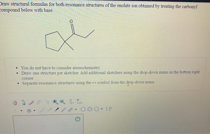 Solved Draw structural formulas for both resonance | Chegg.com