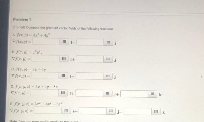Solved Problem 7. (1 point) Compute the gradient vector | Chegg.com