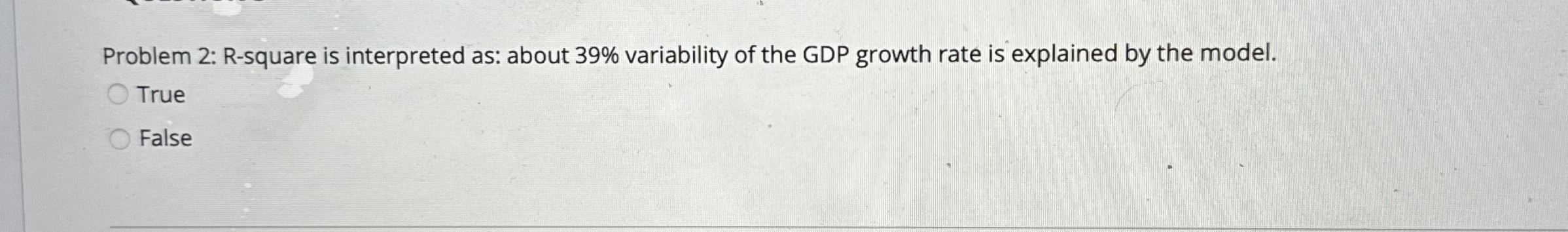 Solved Problem 2: R-square is interpreted as: about 39% | Chegg.com