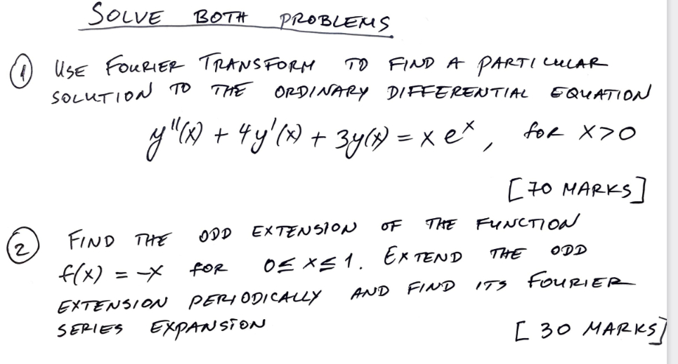 Solved SOLVE BOTH ProbleMs(1) ﻿UsE FOURIER TransForm to FIND | Chegg.com