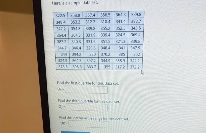 Solved Here is a sample data set. Find the first quartile | Chegg.com