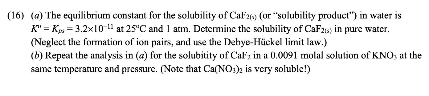 Solved (16) (a) ﻿The equilibrium constant for the solubility | Chegg.com