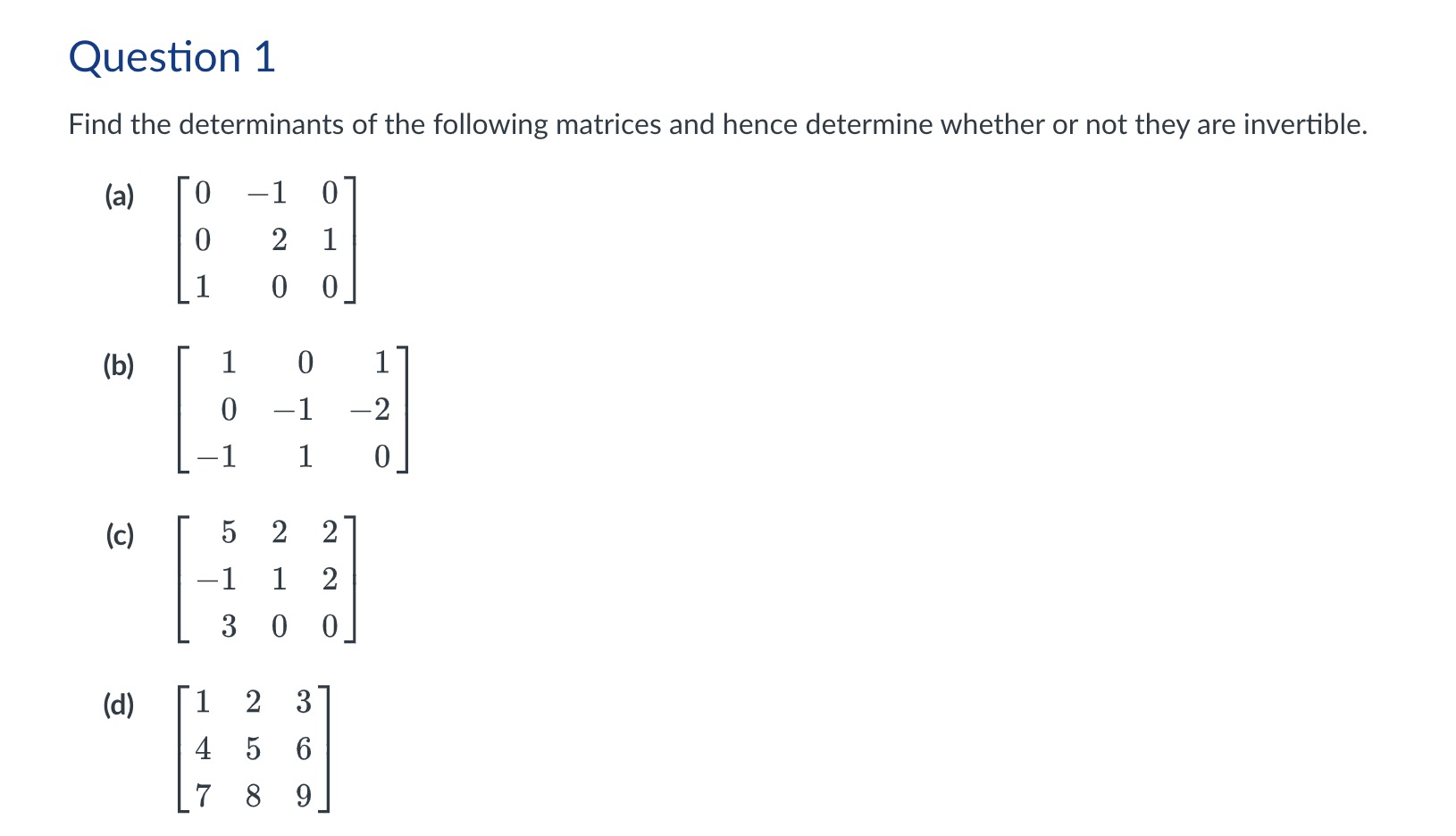 Solved Question 1Find the determinants of the following | Chegg.com