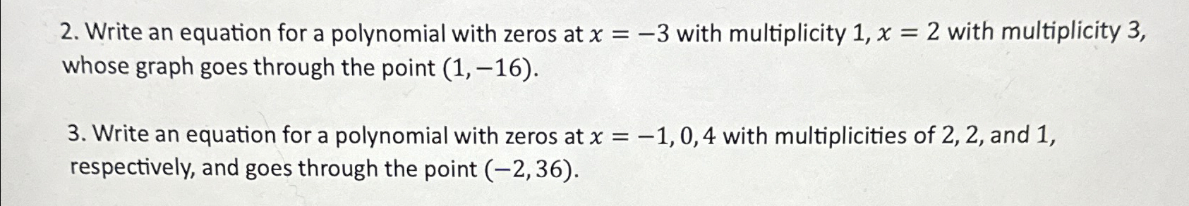 Solved Write an equation for a polynomial with zeros at x=-3 | Chegg.com
