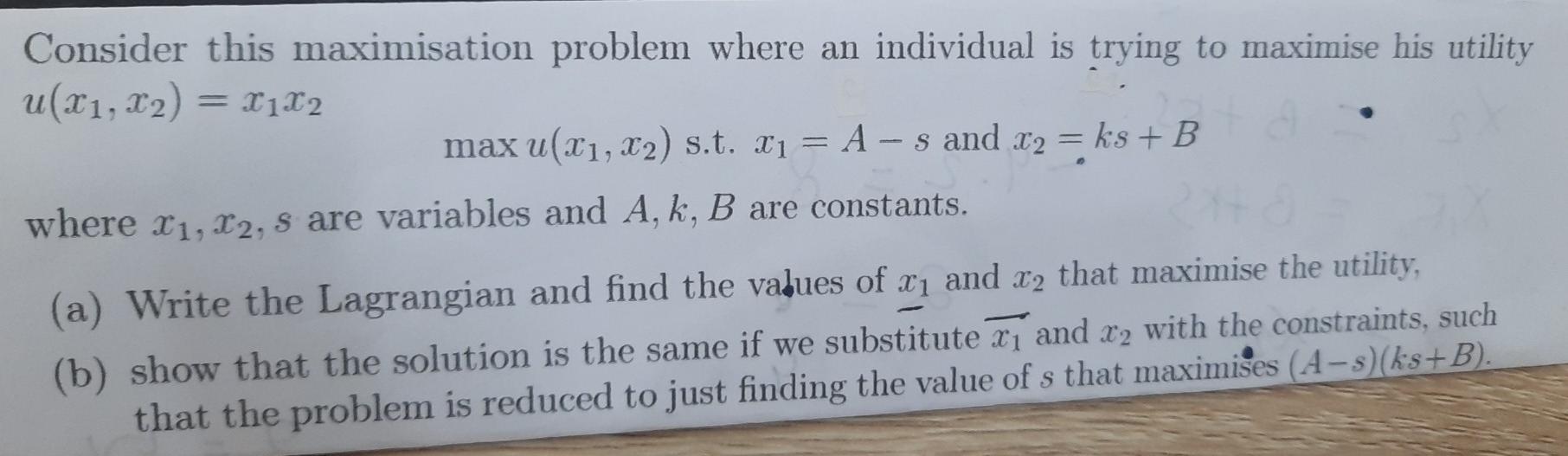 Solved Consider this maximisation problem where an | Chegg.com