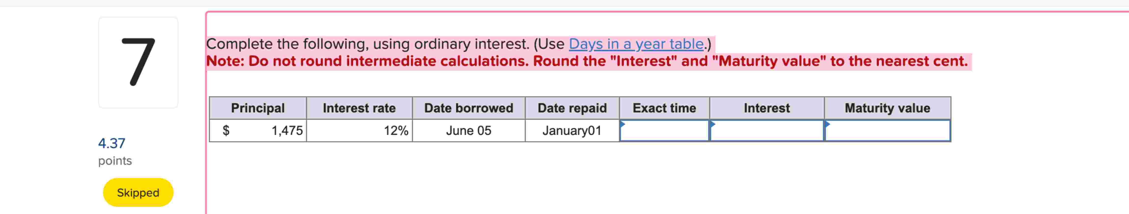 Solved Complete the following, using ordinary interest. (Use | Chegg.com