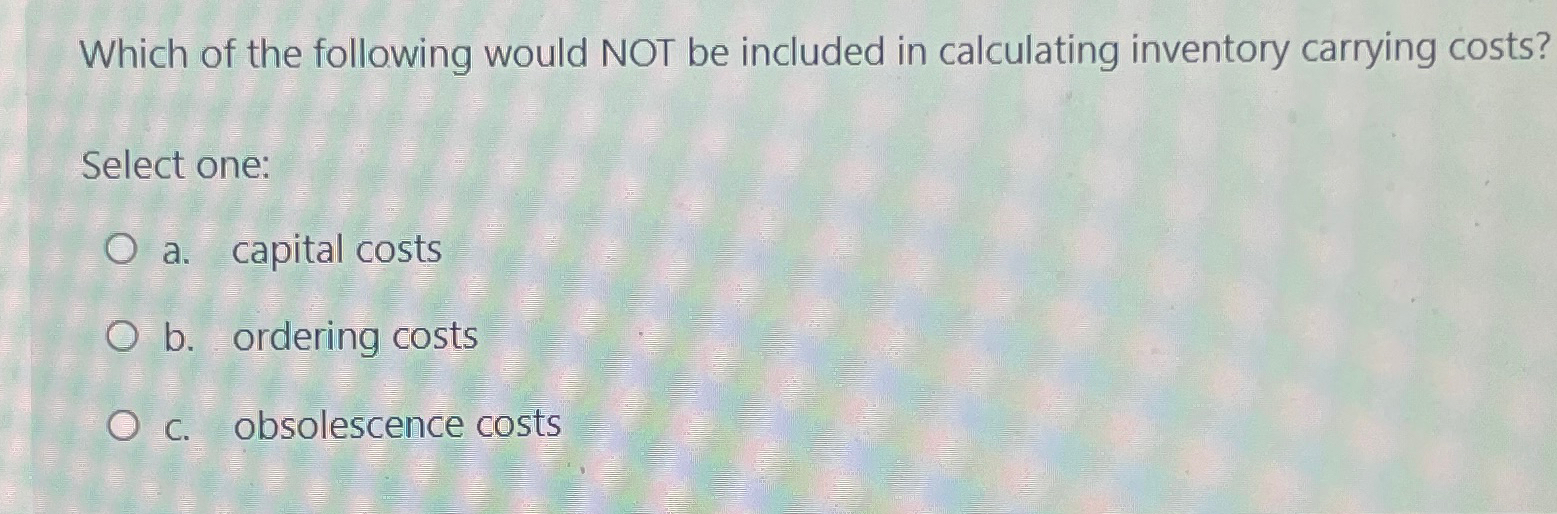 Solved Which of the following would NOT be included in | Chegg.com Solved Which of the following would NOT be included in | Chegg.com