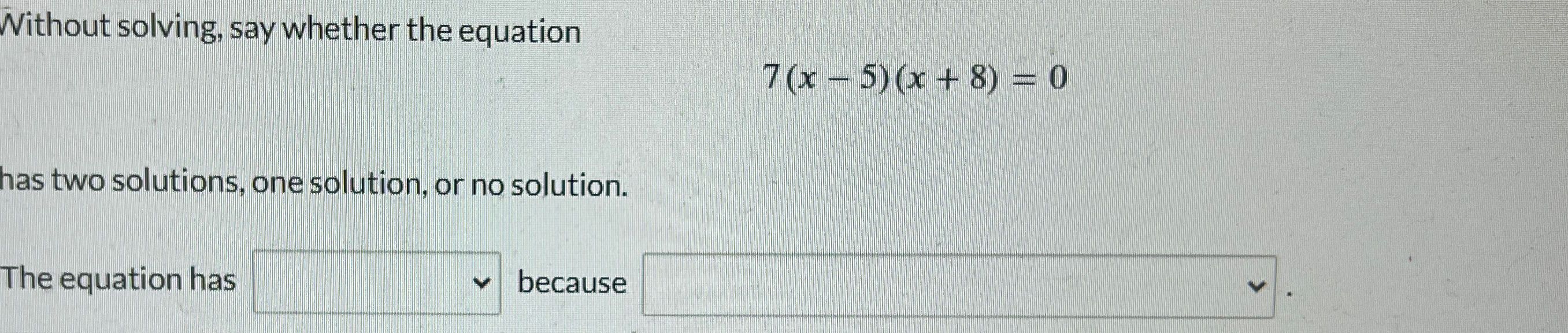 Solved Without solving, say whether the | Chegg.com