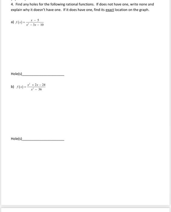 Solved 4. Find any holes for the following rational | Chegg.com