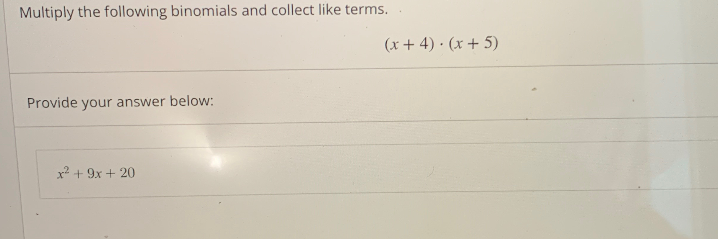 Solved Multiply the following binomials and collect like | Chegg.com