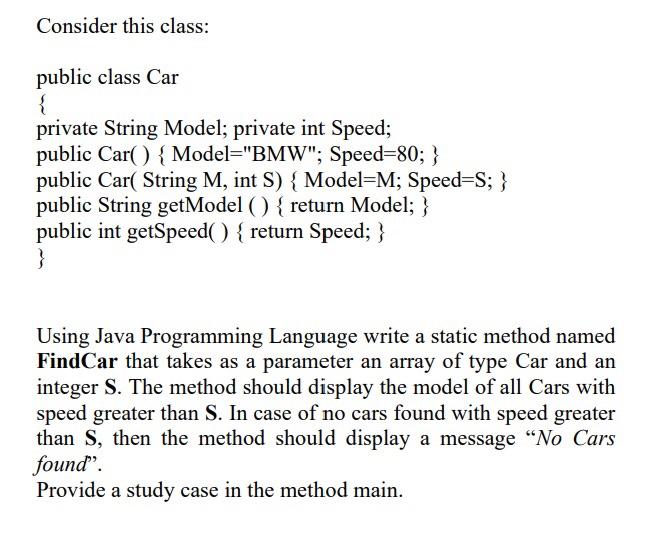 Solved Consider this class: public class Car \{ private | Chegg.com