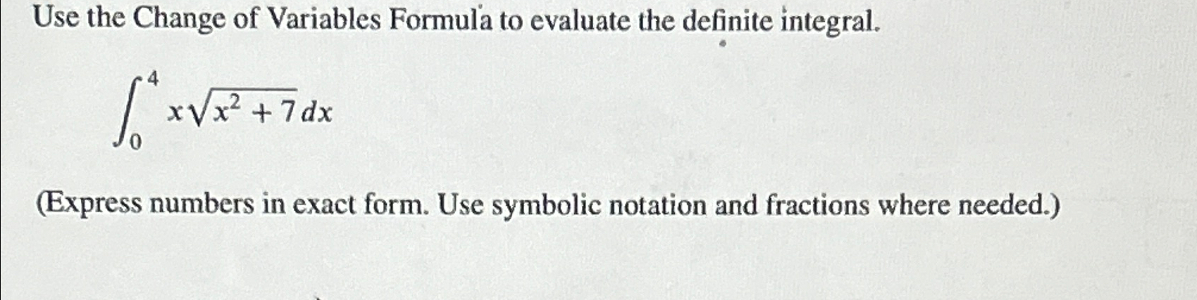 Solved Use the Change of Variables Formula to evaluate the | Chegg.com