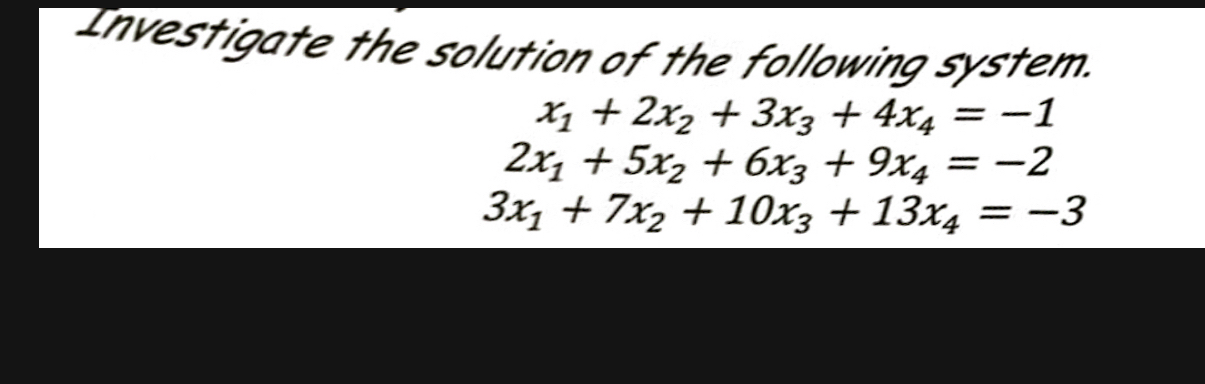 Solved Investigate the solution of the following | Chegg.com