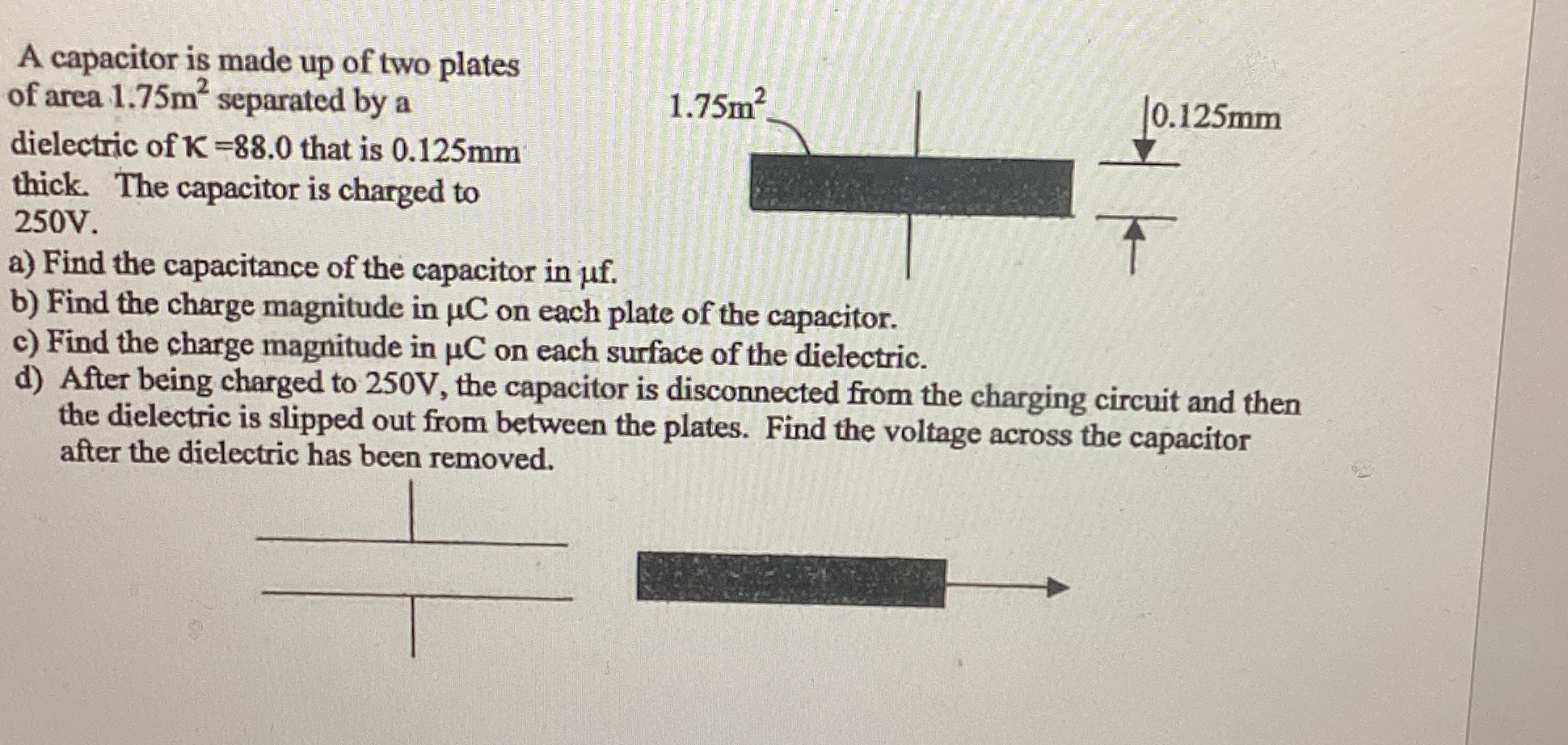 Solved A capacitor is made up of two plates of area 1.75m2 | Chegg.com