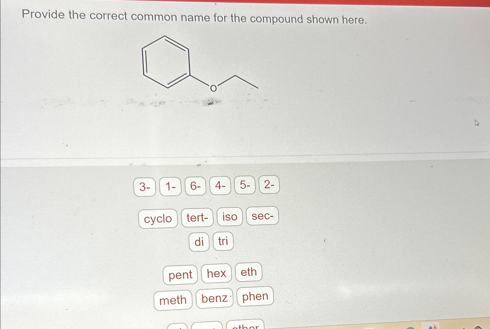 Solved Provide the correct common name for the compound | Chegg.com