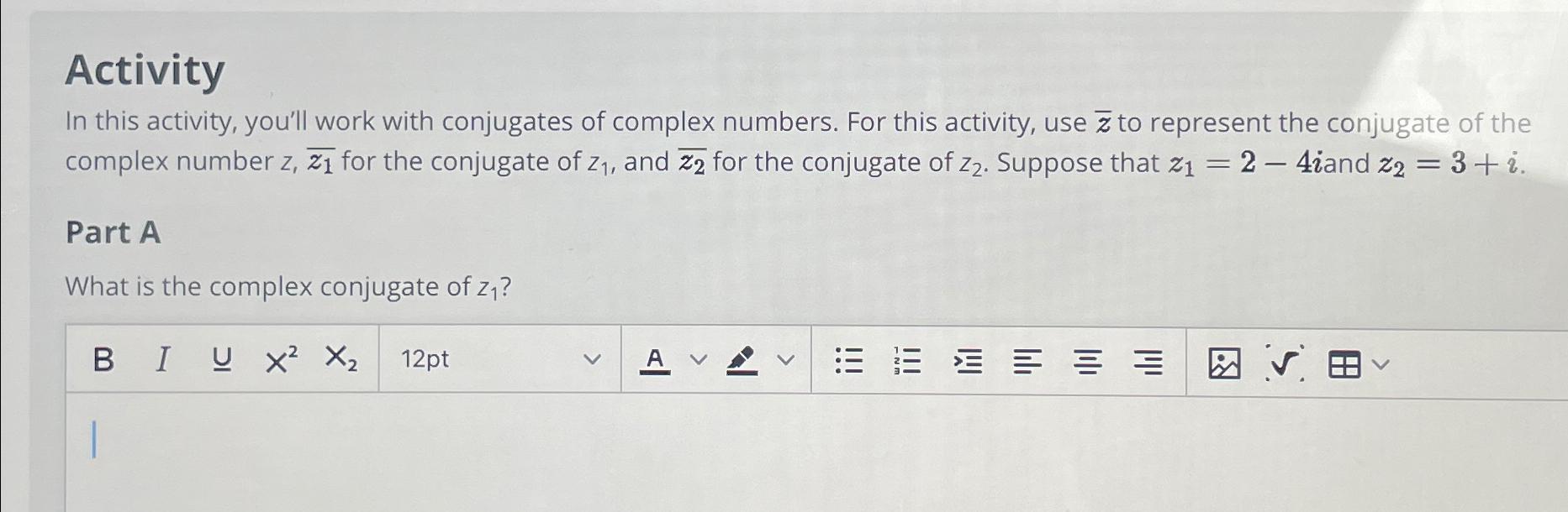 Solved ActivityIn this activity, you'll work with conjugates | Chegg.com