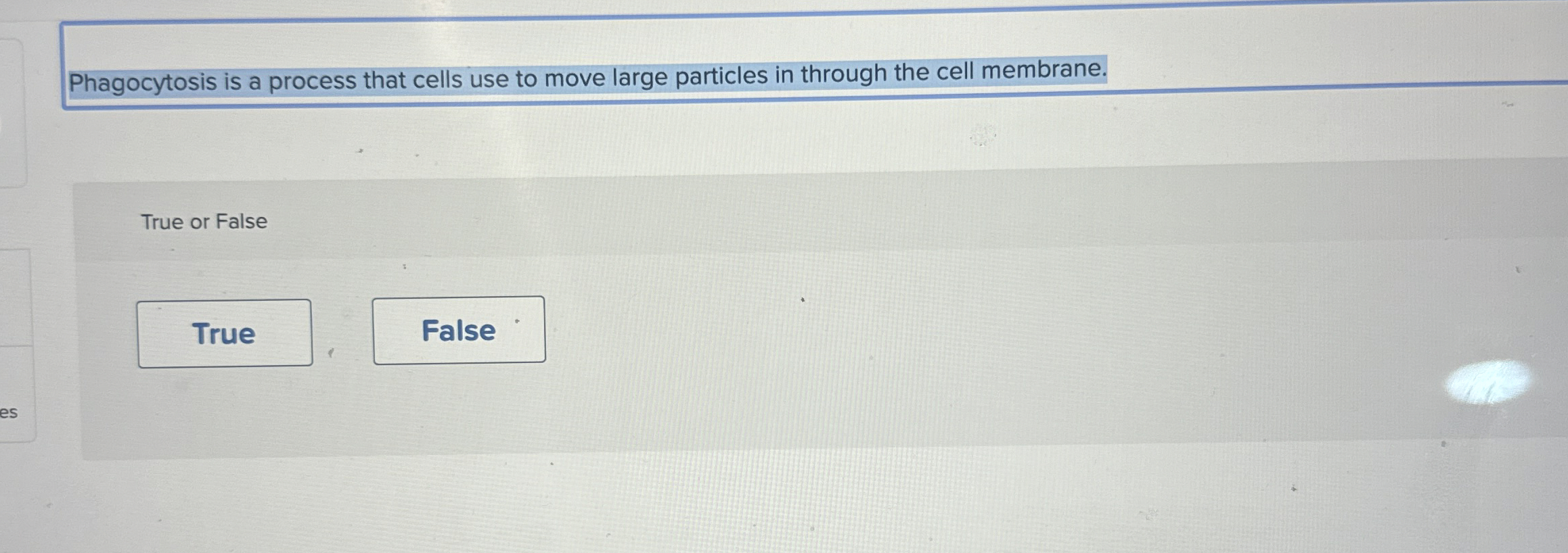 Solved Phagocytosis is a process that cells use to move | Chegg.com