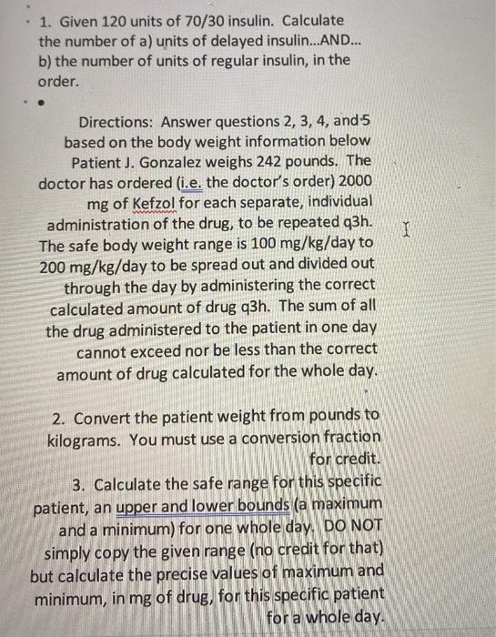 Solved 1. Given 120 units of 70/30 insulin. Calculate the | Chegg.com