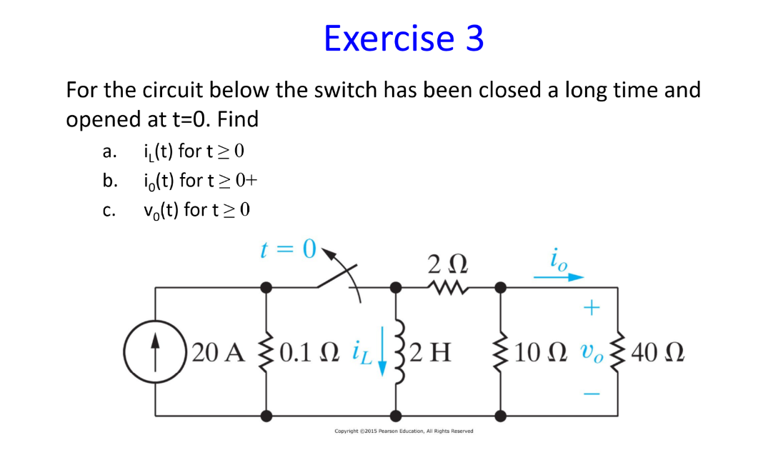 Solved Exercise 3For the circuit below the switch has been | Chegg.com