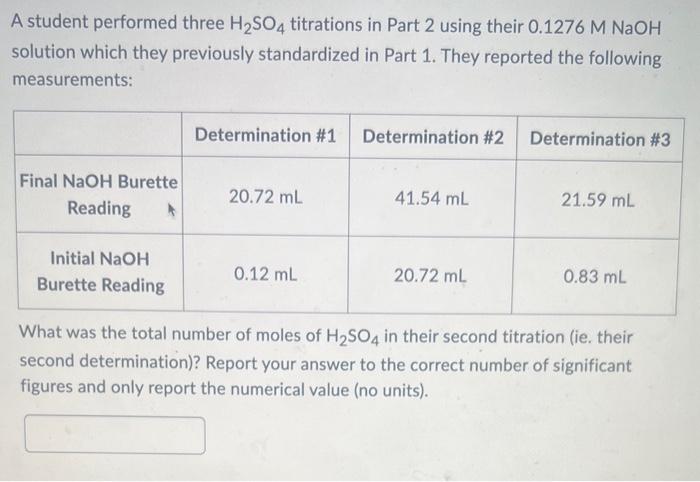 Solved A student performed three H2SO4 titrations in Part 2 | Chegg.com