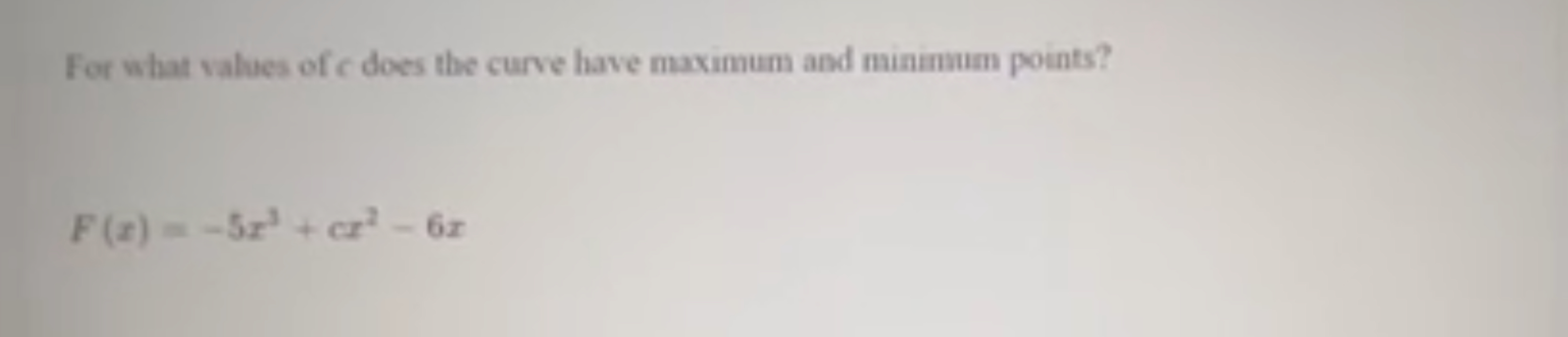 Solved For what values of c ﻿does the curve have maximum and | Chegg.com