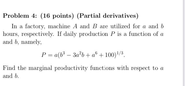 Solved Problem 4: (16 points) (Partial derivatives) In a | Chegg.com