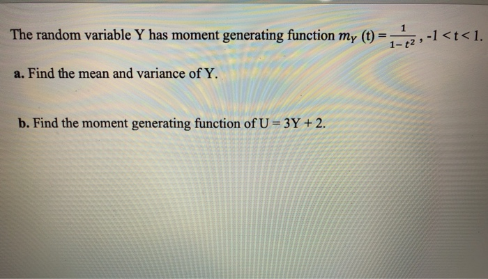 Solved The random variable Y has moment generating function | Chegg.com