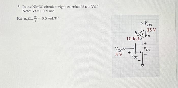 Solved 3. In the NMOS circuit at right, calculate Id and | Chegg.com