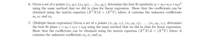 Solved 6. Given a set of n points (x1,y1),(x2+y2)……(xn,yn), | Chegg.com