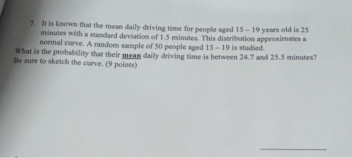Solved 7. It is known that the mean daily driving time for | Chegg.com