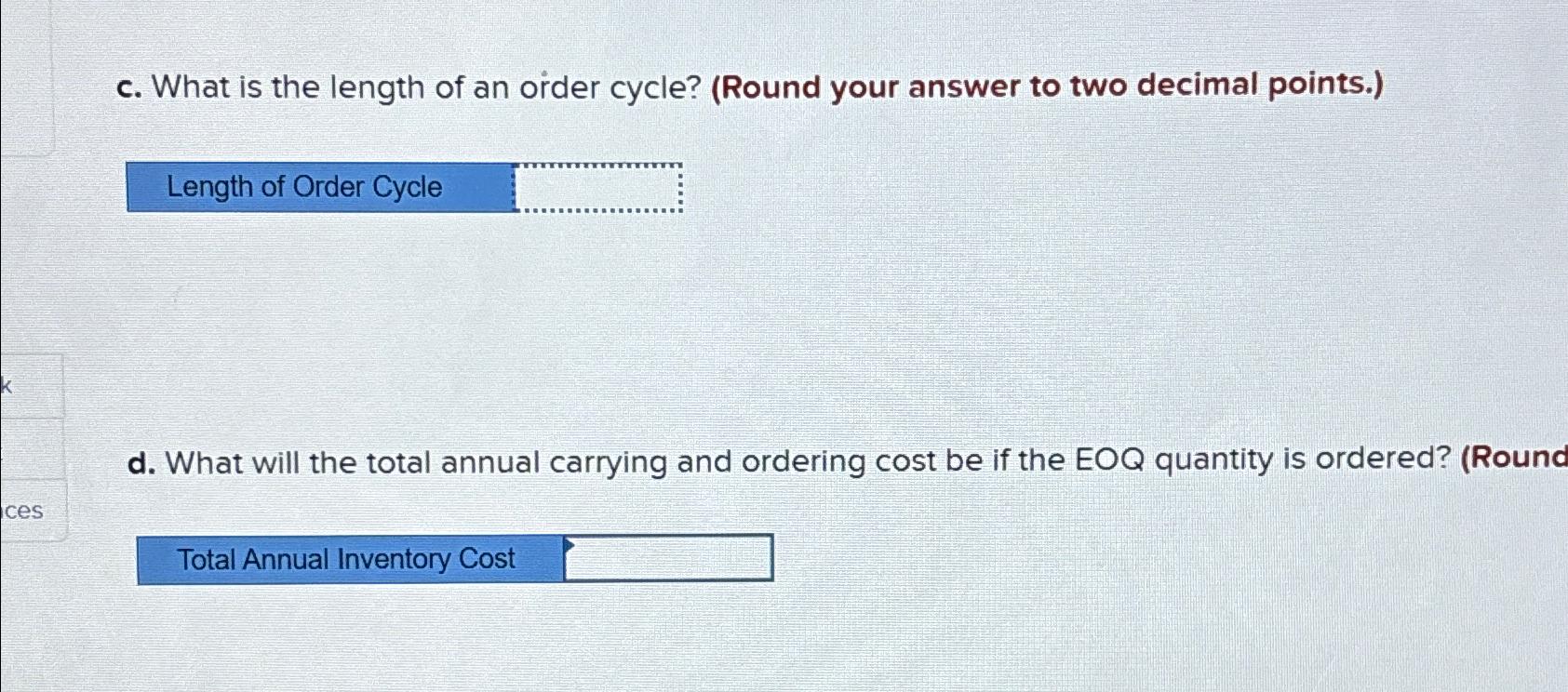 Solved c. ﻿What is the length of an order cycle? (Round your | Chegg.com