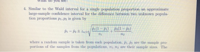 What do you see! 4. Similar to the Wald interval for | Chegg.com