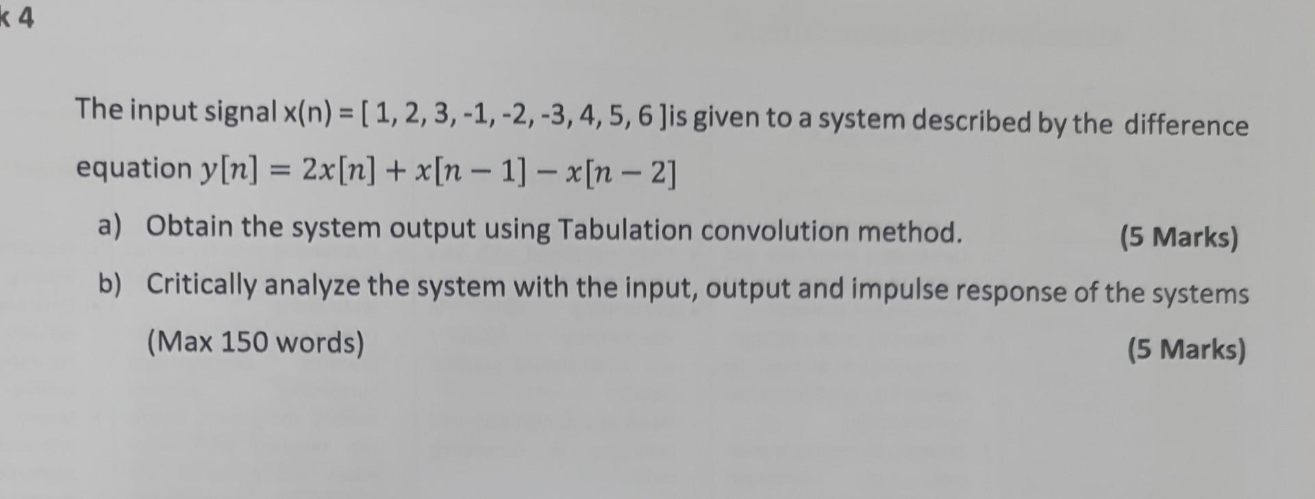 Solved The input signal x(n)=[1,2,3,−1,−2,−3,4,5,6] is given | Chegg.com