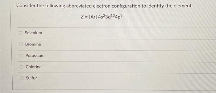 Solved Consider the following abbreviated electron | Chegg.com