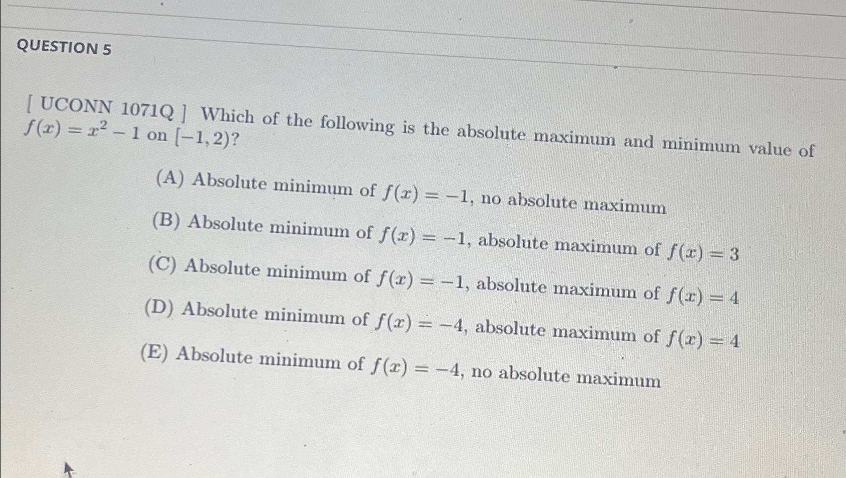 Solved QUESTION 5[ ﻿UCONN 1071Q] ﻿Which of the following is | Chegg.com