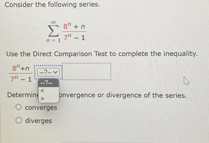 Solved Consider the following series. Use the Direct | Chegg.com