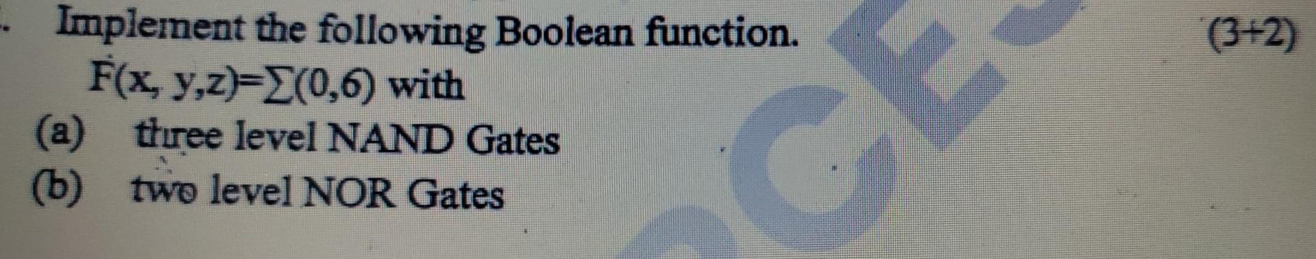 Solved Implement the following Boolean function. (3+2) | Chegg.com