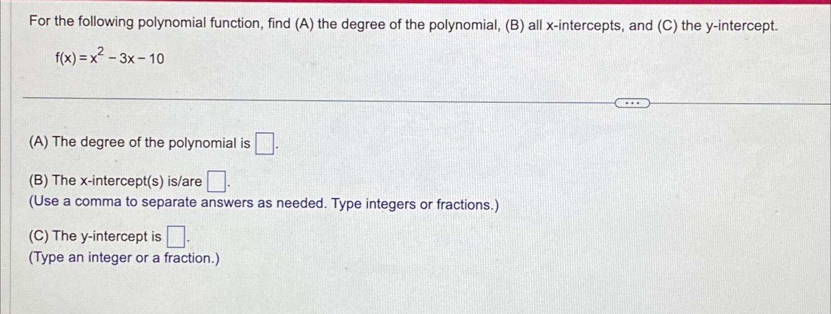 Solved For the following polynomial function, find (A) ﻿the | Chegg.com