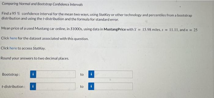 Solved Comporing Normal and Bootstrap Confidence Intervals | Chegg.com