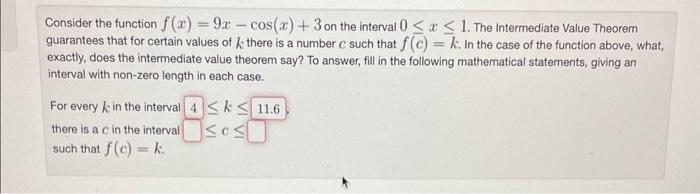 Solved Consider the function f(x)=9x−cos(x)+3 on the | Chegg.com